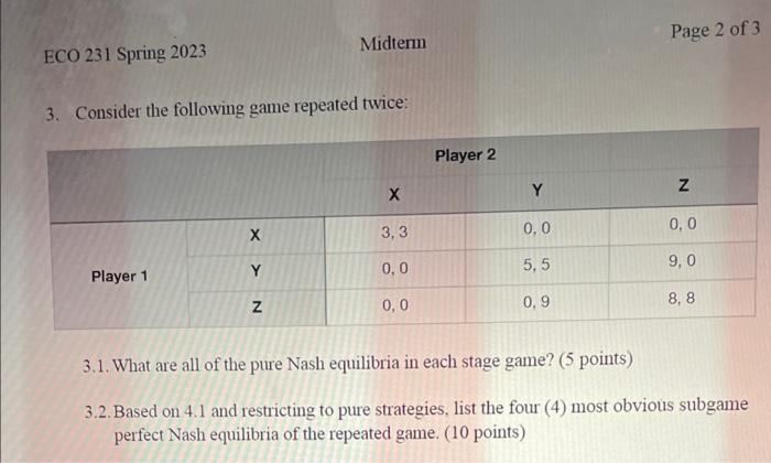 Solved 3. Consider the following game repeated twice: 3.1. | Chegg.com