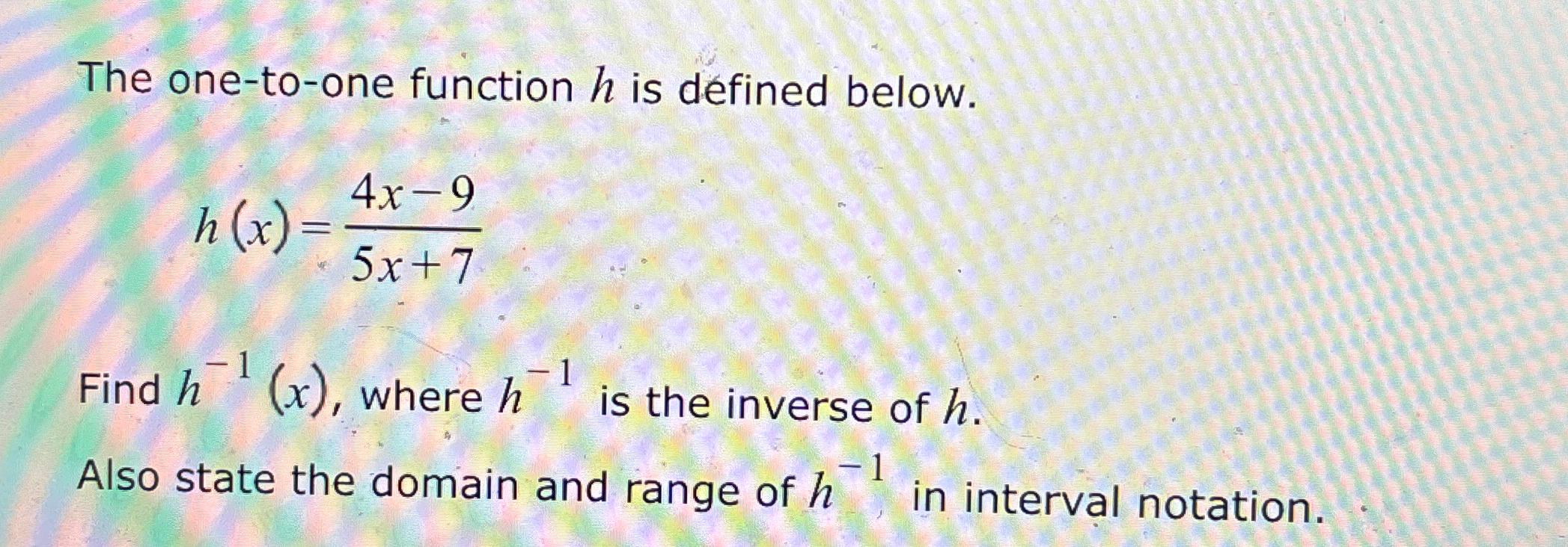 Solved The one-to-one function h ﻿is defined | Chegg.com