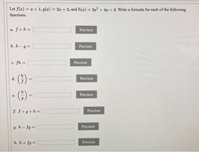 Solved Let f(x) = 1 +1, g(x) = 2x + 2, and h(x) = 2x2 + 4x + | Chegg.com
