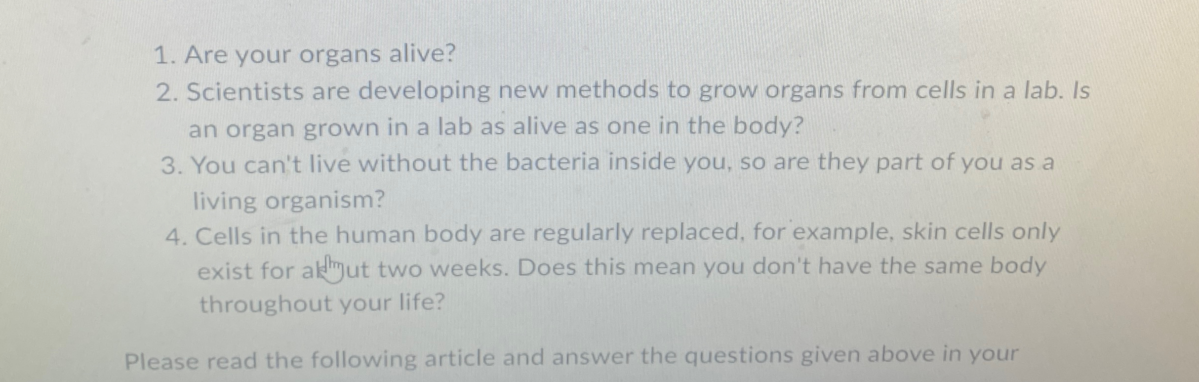 Solved Are your organs alive?Scientists are developing new | Chegg.com