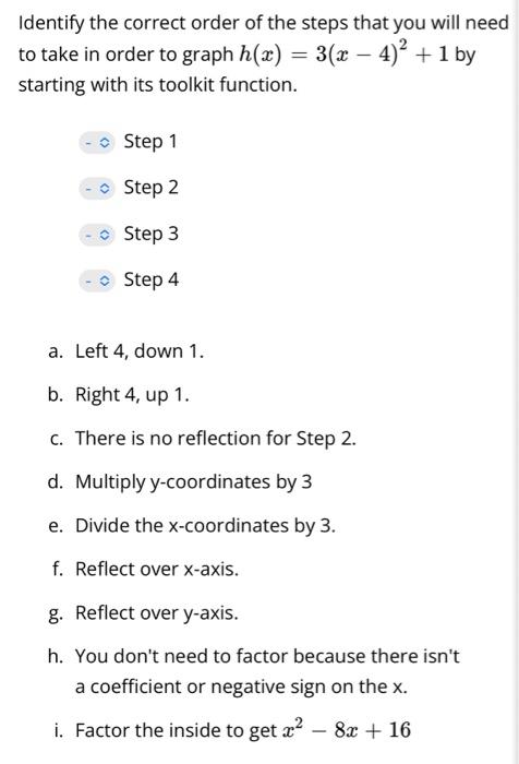 Solved Identify the correct order of the steps that you will | Chegg.com