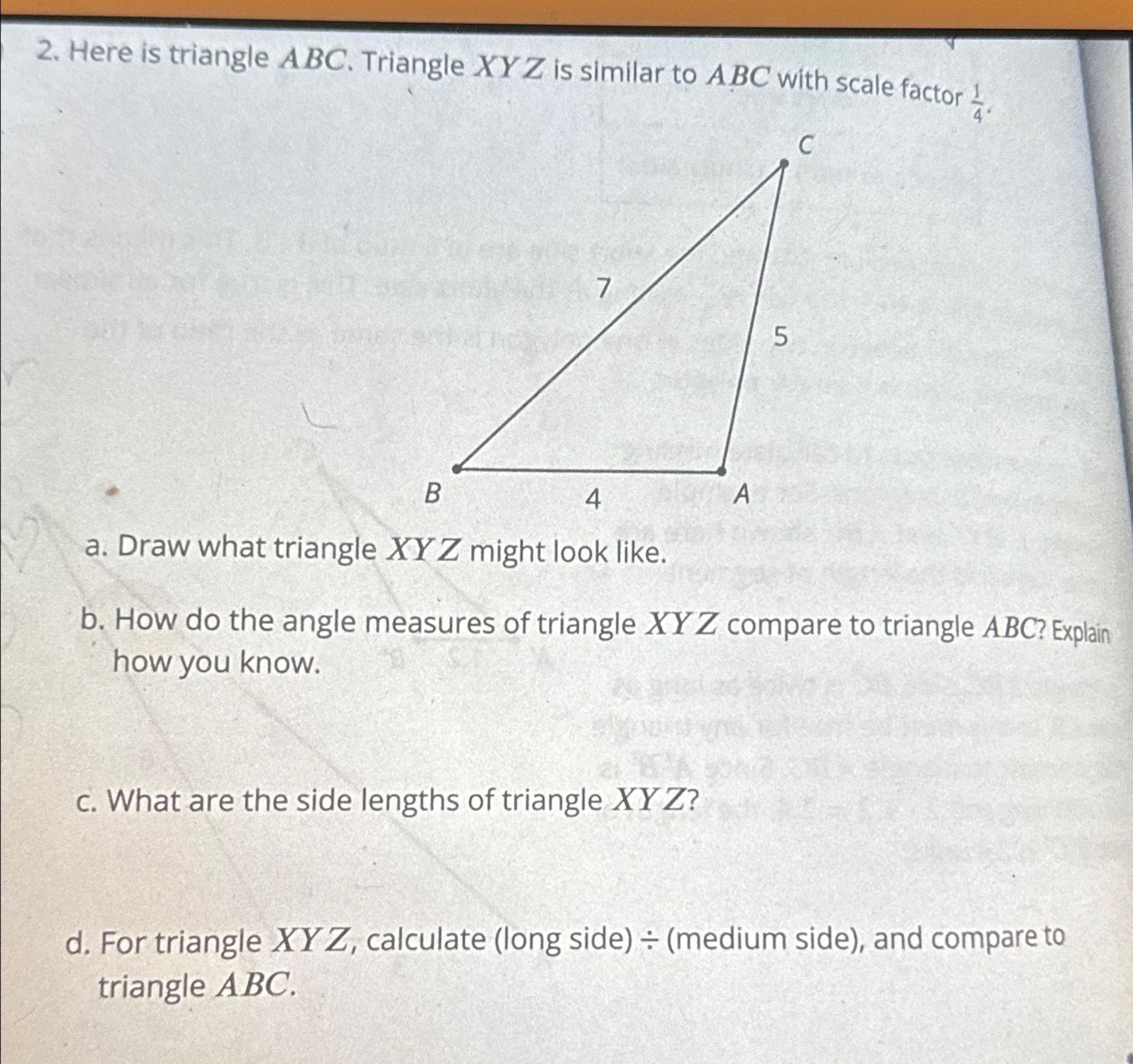 Solved Here is triangle ABC. Triangle xYZ ﻿is similar to ABC | Chegg.com