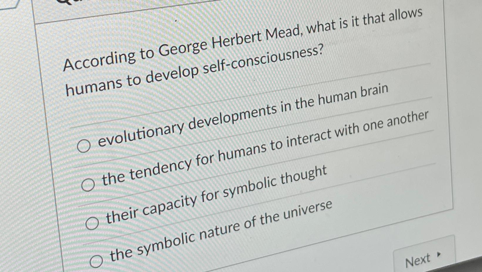 Solved According to George Herbert Mead, what is it that | Chegg.com