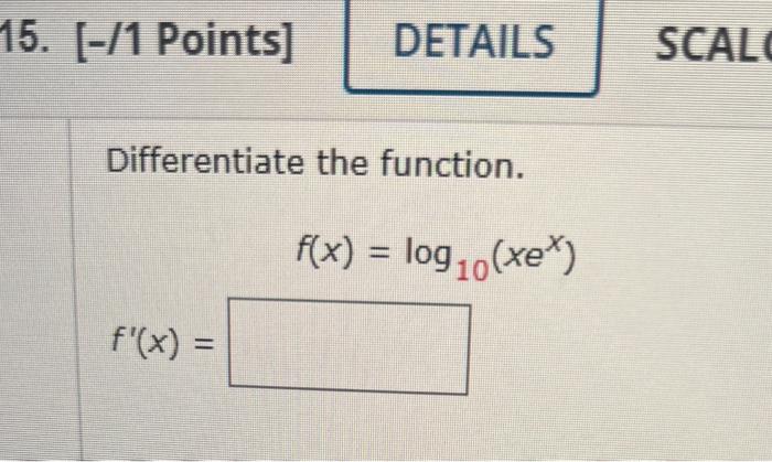 Solved 15. [-/1 Points] Differentiate the function. | Chegg.com