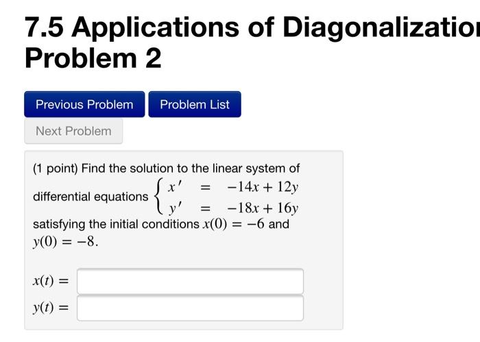 Solved 7.5 Applications of Diagonalization: Problem 1 | Chegg.com