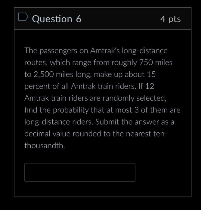 Solved The passengers on Amtrak's long-distance routes, | Chegg.com