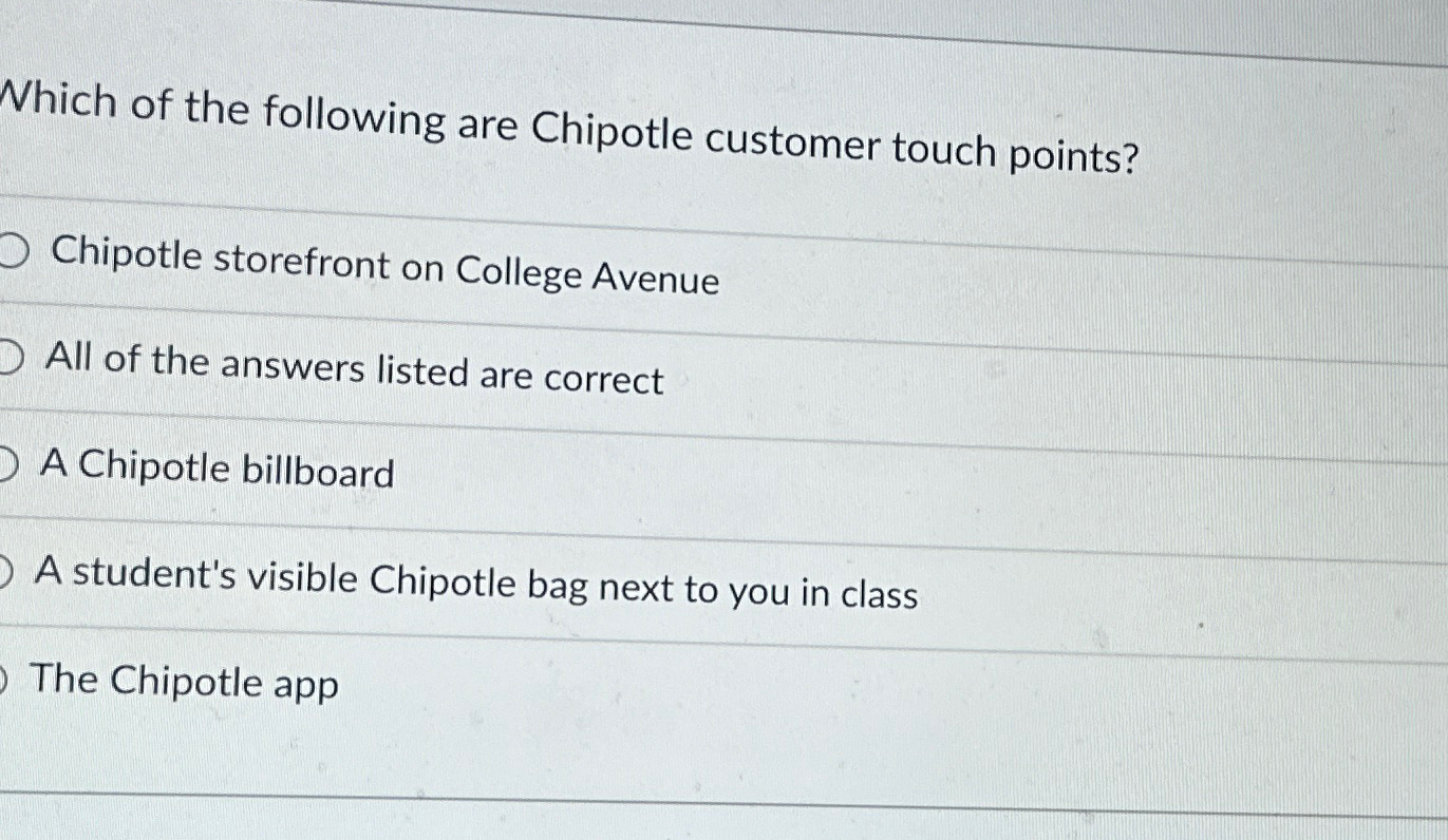Solved Which of the following are Chipotle customer touch | Chegg.com