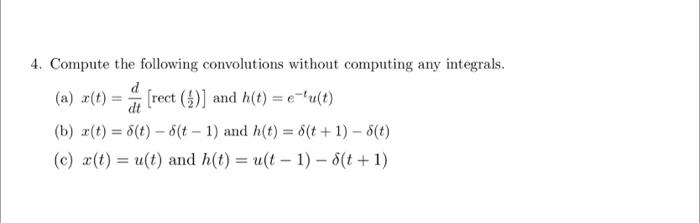 Solved 4. Compute the following convolutions without | Chegg.com