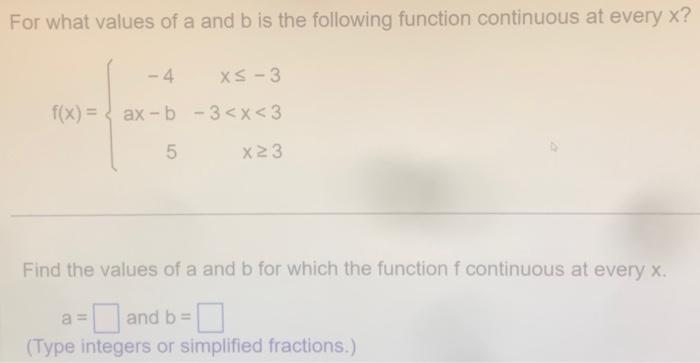 Solved For what values of a and b is the following function | Chegg.com