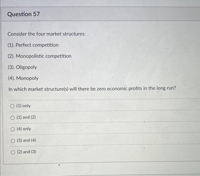 Solved Consider the four market structures: (1). Perfect | Chegg.com