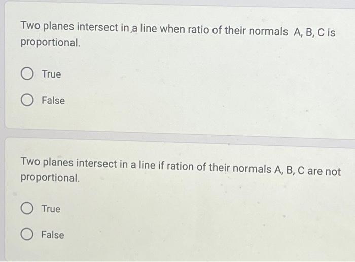 Solved Two planes intersect in a line when ratio of their | Chegg.com