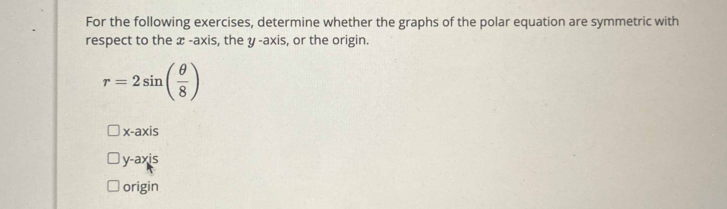 Solved For the following exercises, determine whether the | Chegg.com