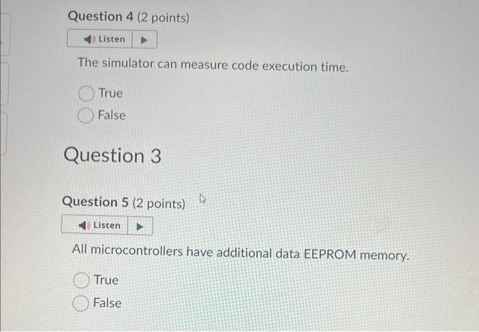 Solved The simulator can measure code execution time. True | Chegg.com