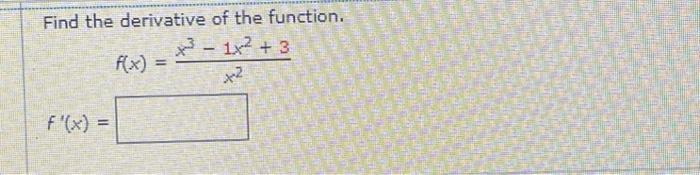 Solved Find the derivative of the function. x2 1x2 + 3 f(x) | Chegg.com