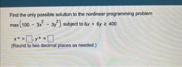 Solved Find the only possible solution to the nonlinear | Chegg.com