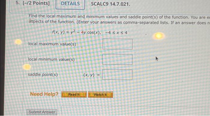Solved 5. [-/2 Points] Find the local maximum and minimum | Chegg.com