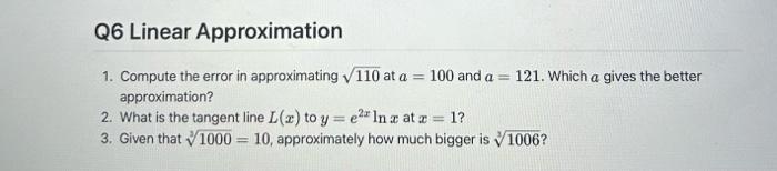 Solved 1. Compute the error in approximating 110 at a=100 | Chegg.com