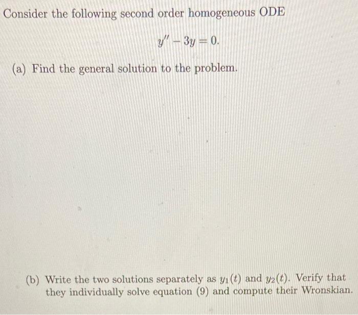 Solved Consider the following second order homogeneous ODE | Chegg.com