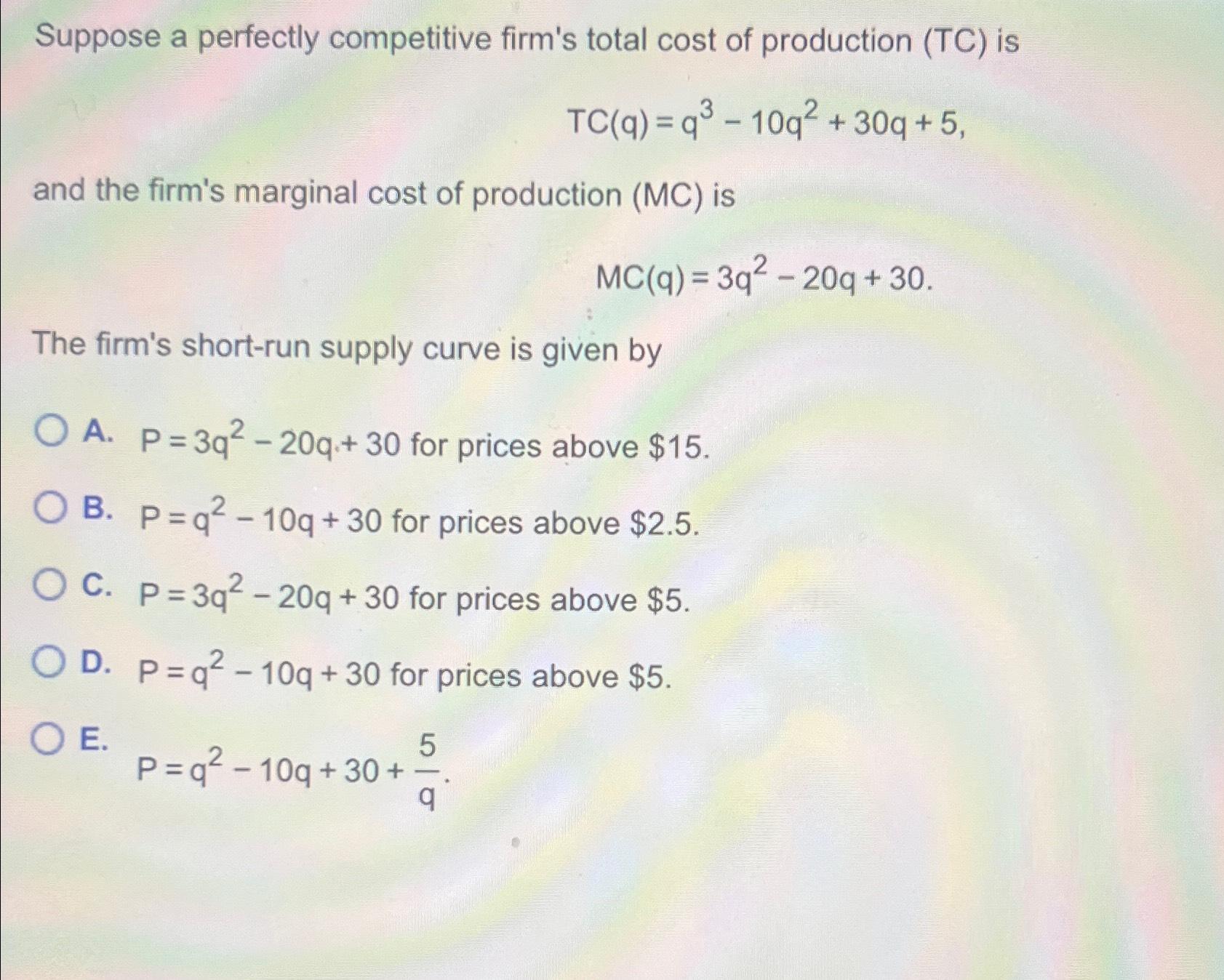 Solved Suppose a perfectly competitive firm's total cost of | Chegg.com