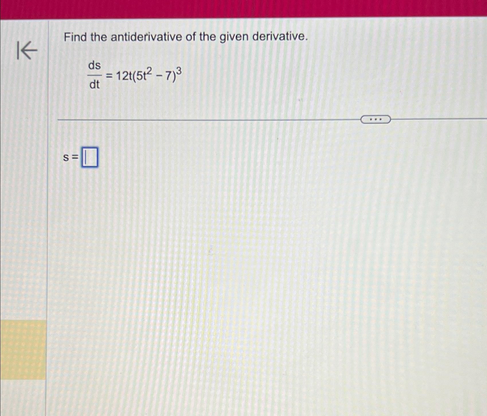 Solved Find the antiderivative of the given | Chegg.com
