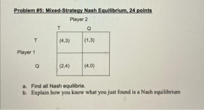 Problem \#5: Mixed-Strategy Nash Equilibrium, 24 | Chegg.com