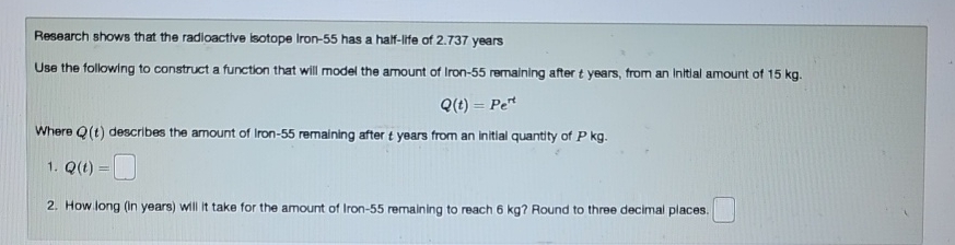 Solved Research shows that the radioactive isotope Iron-55 | Chegg.com