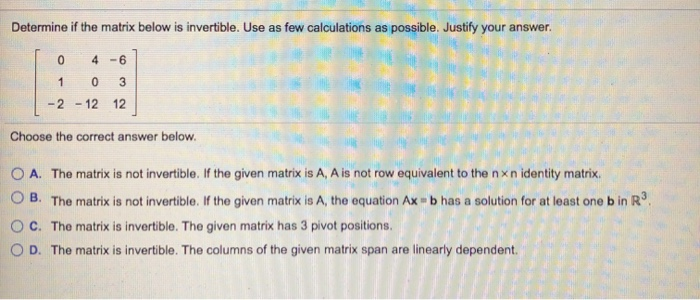 Solved Determine if the matrix below is invertible. Use as | Chegg.com