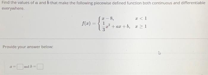 Find the values of a and b that make the following | Chegg.com