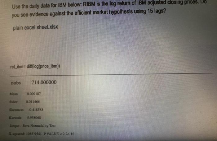Use the daily data for IBM below. RIBM is the log | Chegg.com