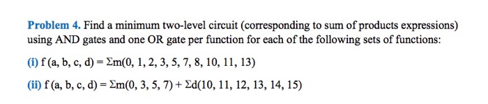 Solved Problem 4. Find a minimum two-level circuit | Chegg.com