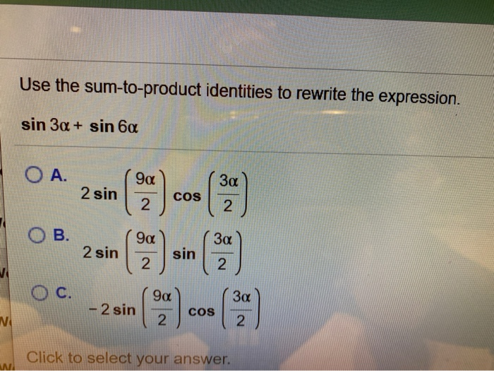 Solved Use the sum-to-product identities to rewrite the | Chegg.com