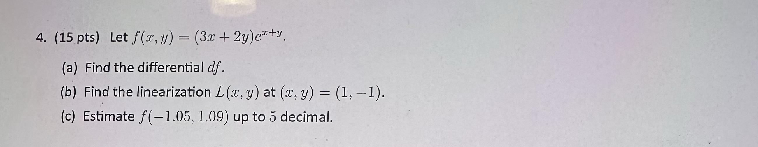 Solved Let f(x,y)=(3x+2y)ex+y.(a) ﻿Find the differential | Chegg.com