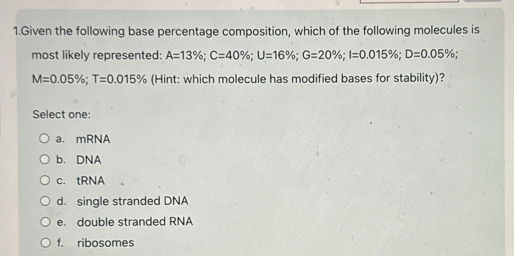 Solved 1.Given the following base percentage composition, | Chegg.com