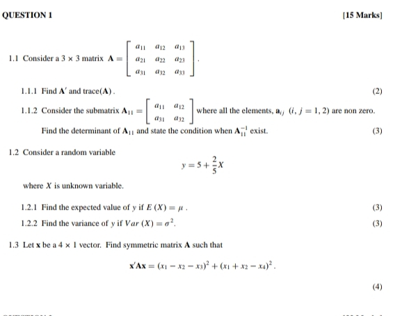 Solved QUESTION 1[15 ﻿Marks]1.1 ﻿Consider a 3×3 ﻿matrix | Chegg.com
