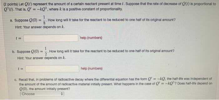 Solved (2 points) Let Q(t) represent the amount of a certain | Chegg.com