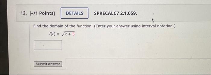 Solved 12. [-/1 Points] DETAILS Submit Answer SPRECALC7 | Chegg.com
