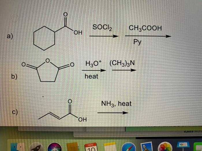 Solved SOCI2 CH3COOH OH a) Ру O H30* (CH3)3N b) heat O: NH3, | Chegg.com
