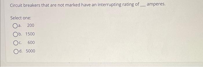 Solved Circuit breakers that are not marked have an | Chegg.com