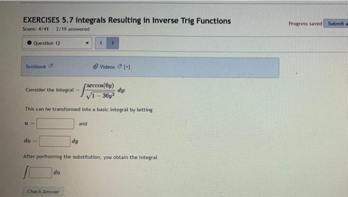 Solved EXERCISES 5.7 Integrals Resulting in Inverse Trig | Chegg.com