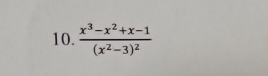 Solved x3-x2+x-1(x2-3)2find the partial fraction | Chegg.com