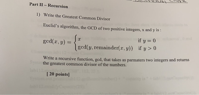Solved DESYOUR Part II – Recursion 1) Write the Greatest | Chegg.com