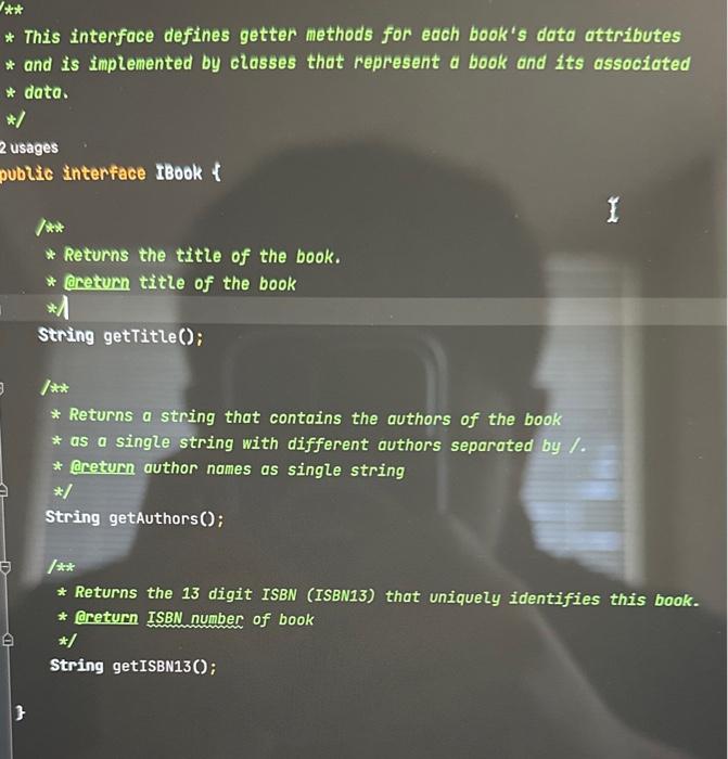 Solved * This interface defines getter methods for each | Chegg.com