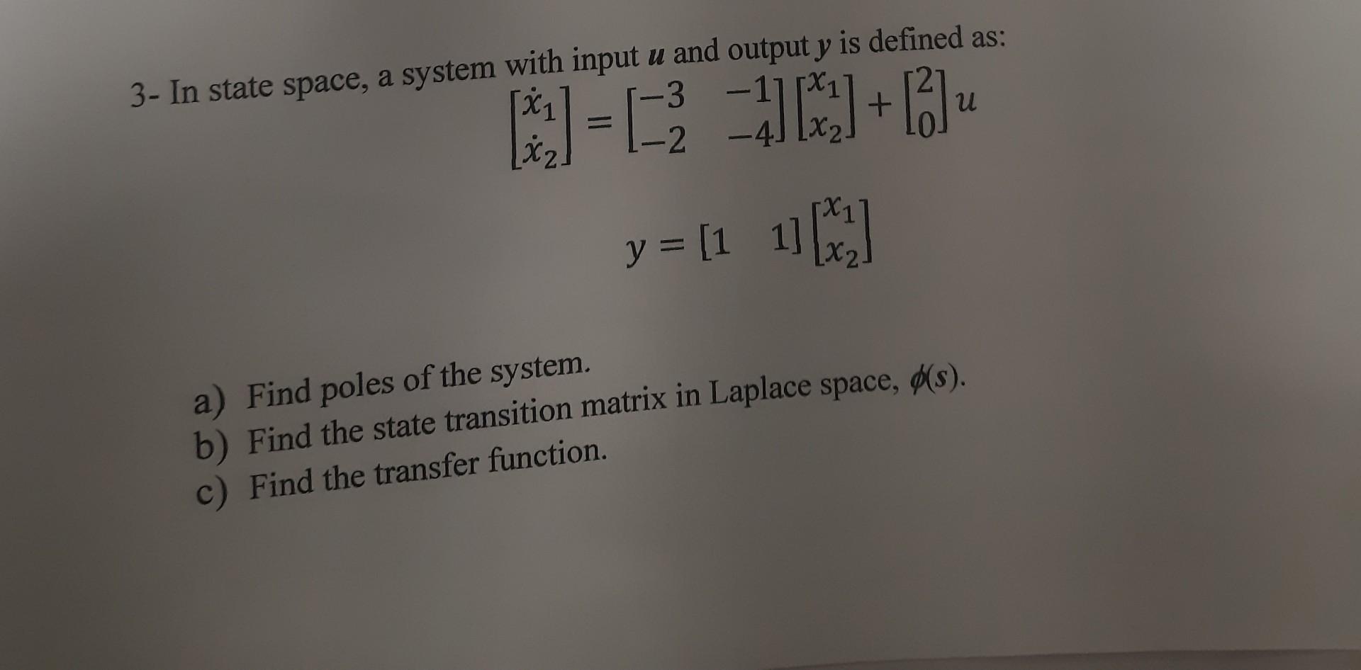 Solved y 3- In state space, a system with input u and output | Chegg.com