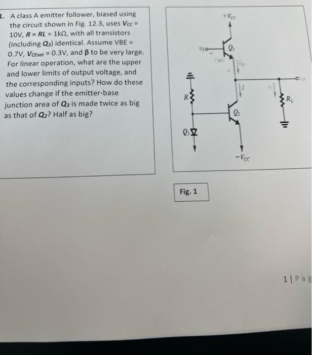 Solved 1. A class A emitter follower, biased using the | Chegg.com
