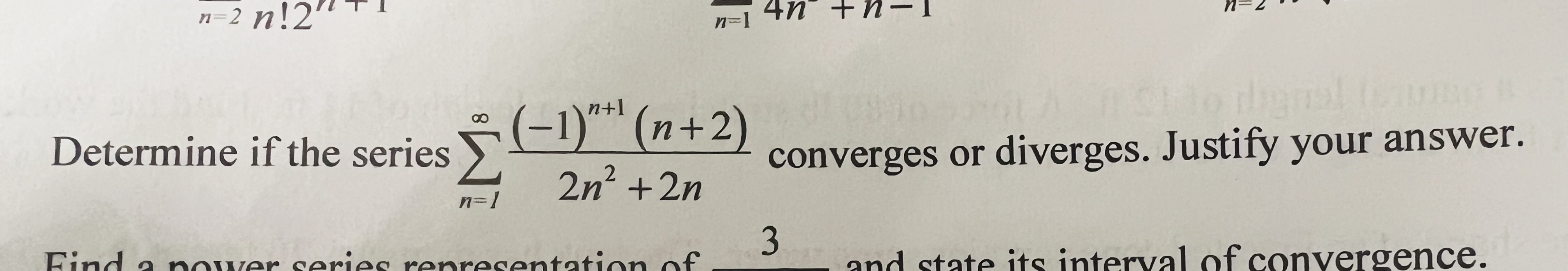 Solved Determine if the series ∑n=1∞(-1)n+1(n+2)2n2+2n | Chegg.com
