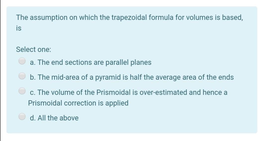 Solved The correct prismoidal formula for volume is Select | Chegg.com