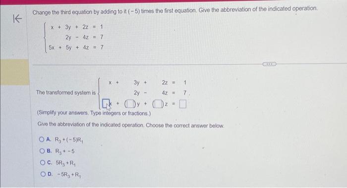 Solved Shange the third equation by adding to it (−5) times | Chegg.com