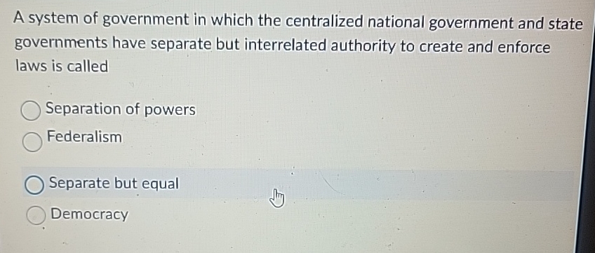 Solved A system of government in which the centralized | Chegg.com