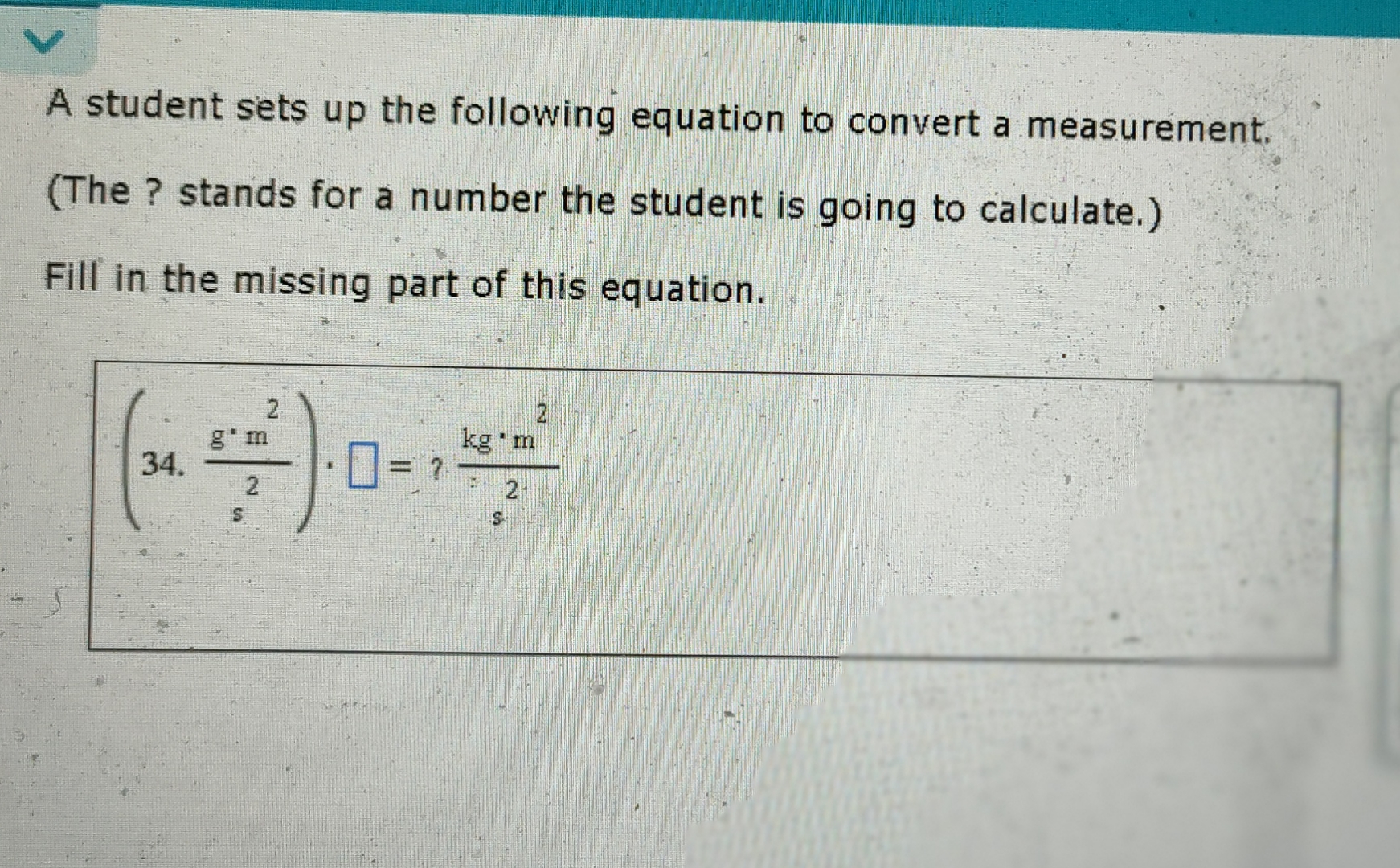 Solved A student sets up the following equation to convert a | Chegg.com