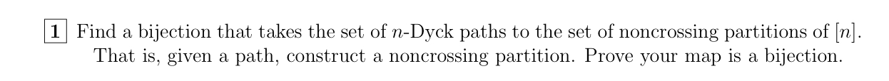 Solved 1 ﻿Find a bijection that takes the set of n-Dyck | Chegg.com